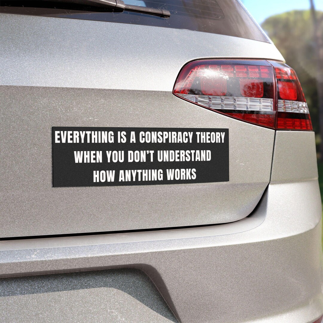 Conspiracy Theory Car MAGNET, Funny Ironic Car Bumper Accessory, Y2k ...