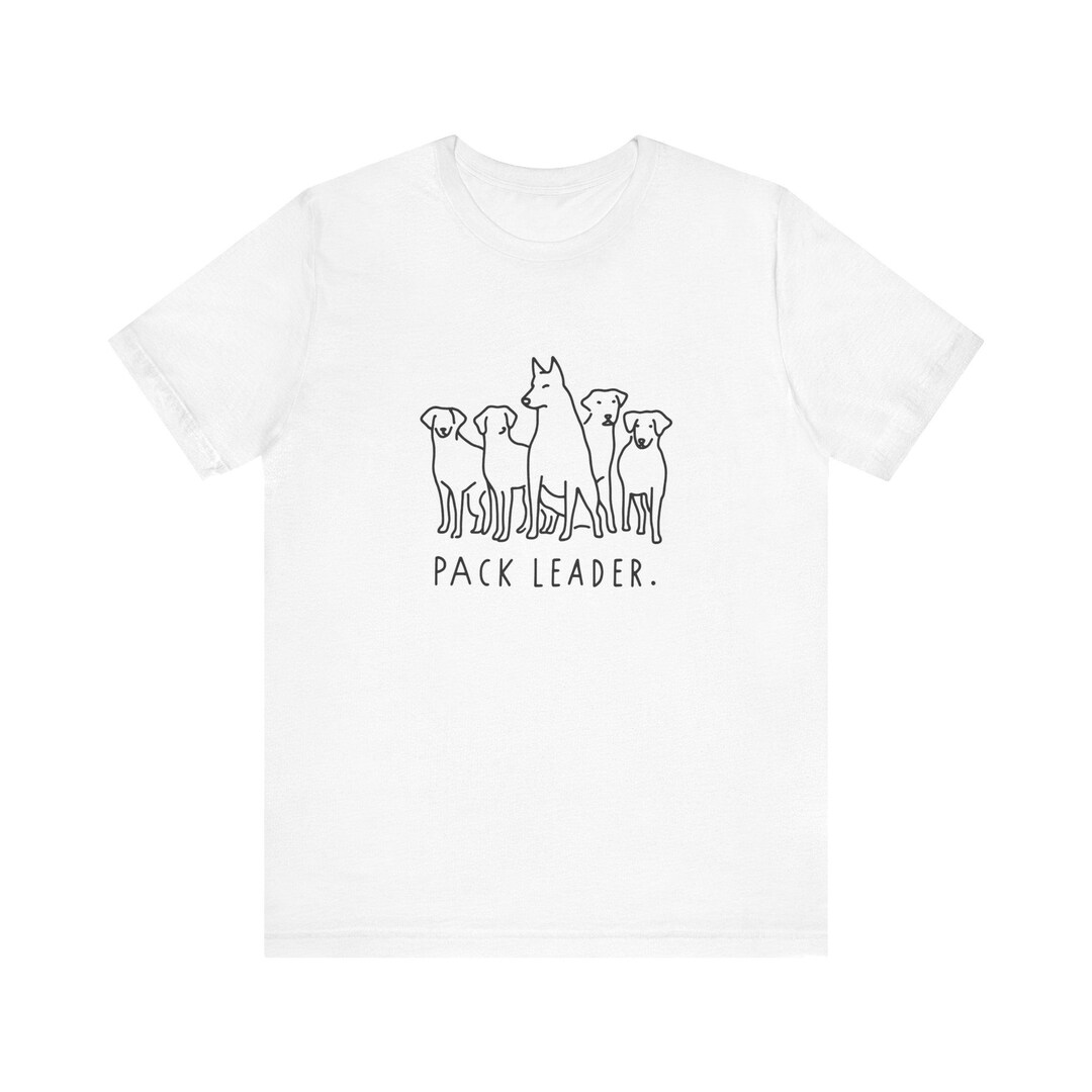 The Pack Leader Dog Owner Shirt, Pack Leader Shirt, Pack Leader Dog ...