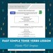 Past Simple Tense Verbs Lesson: Introduction + 3 Worksheets (editable ...