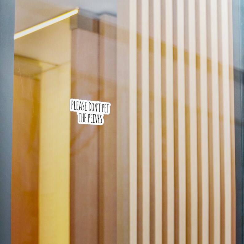 Please Don't Pet the Peeves Vinyl Decal - Etsy