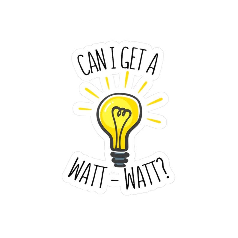 Can I Get A Watt-watt Vinyl Decal - Etsy