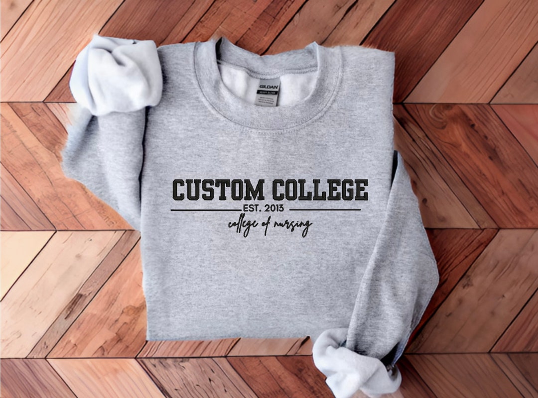 Custom College Embroidered Sweatshirt, Custom College Crewneck ...