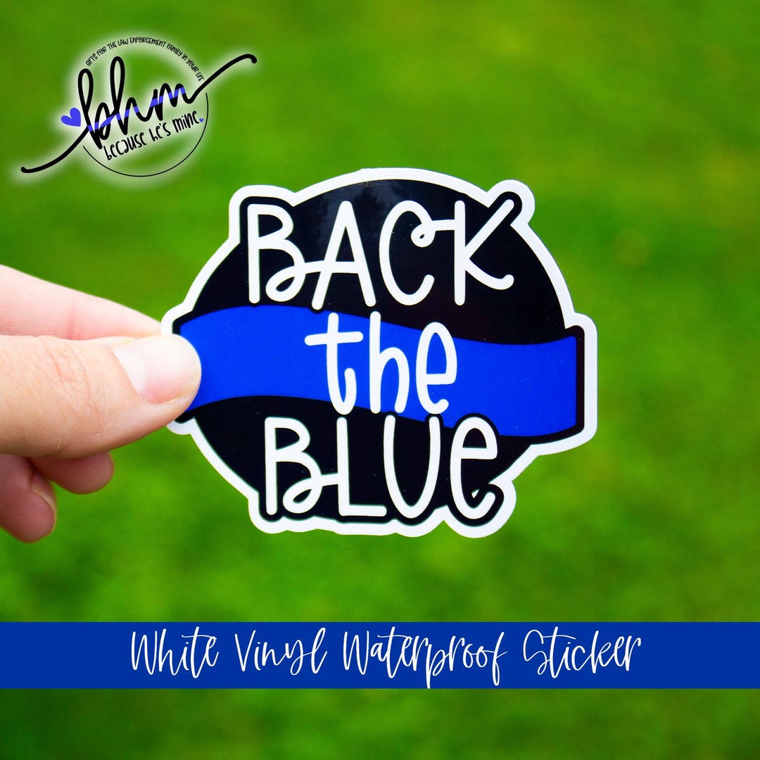 Police - Back the Blue Vinyl Sticker - Thin Blue Line Sticker - Etsy