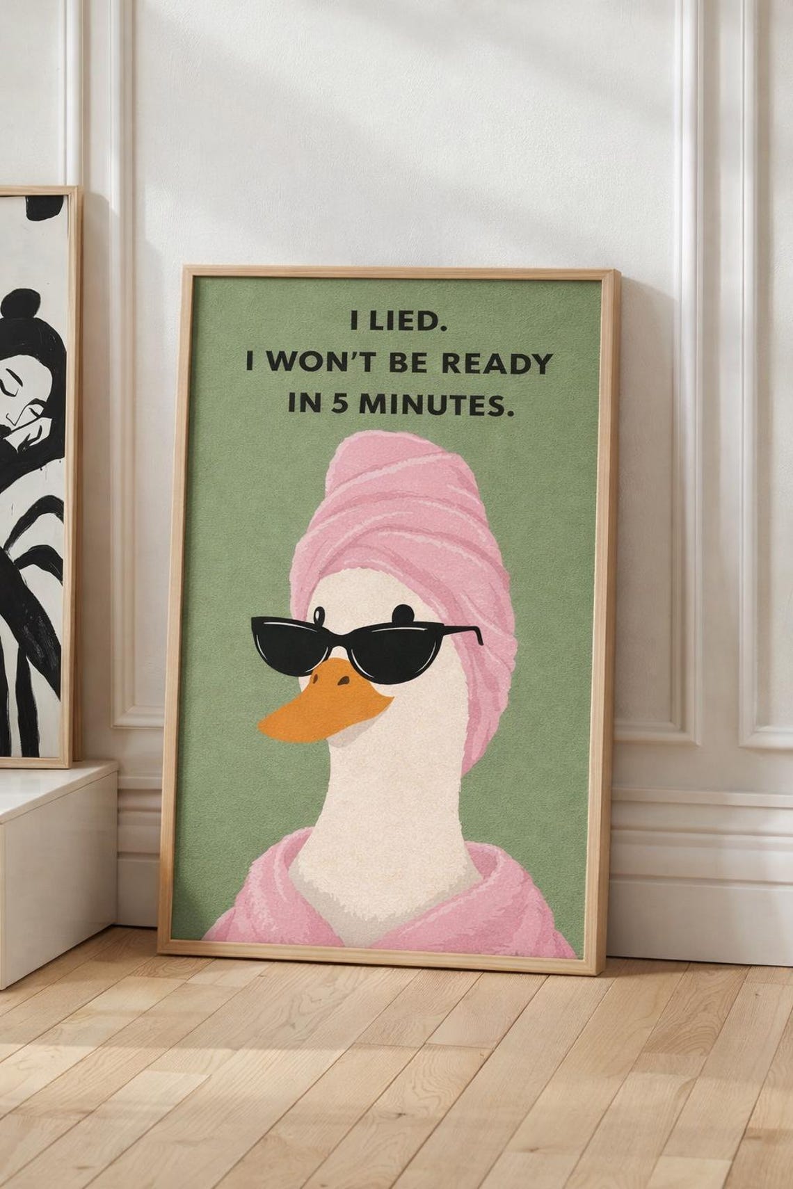 Diva Duck Bathroom Art Print: I Lied I Won't Be Ready Five Minutes ...