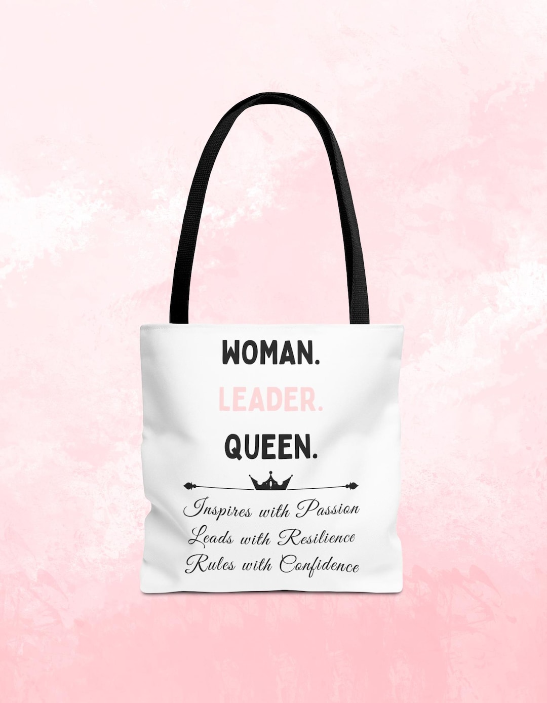 Woman. Leader. Queen. - Empowering Tote Bag, Leadership, Inspiring ...