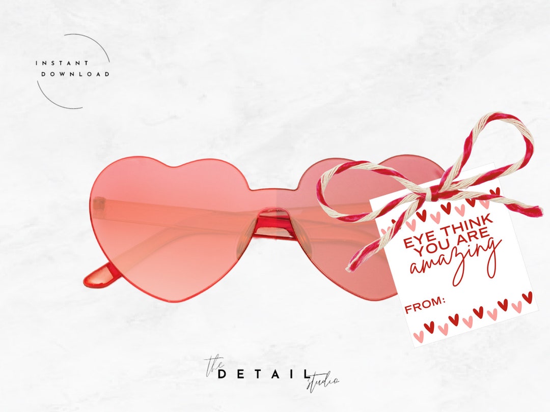 Eye Think You Are Amazing Valentine Tag for Heart Shaped Glasses - Etsy