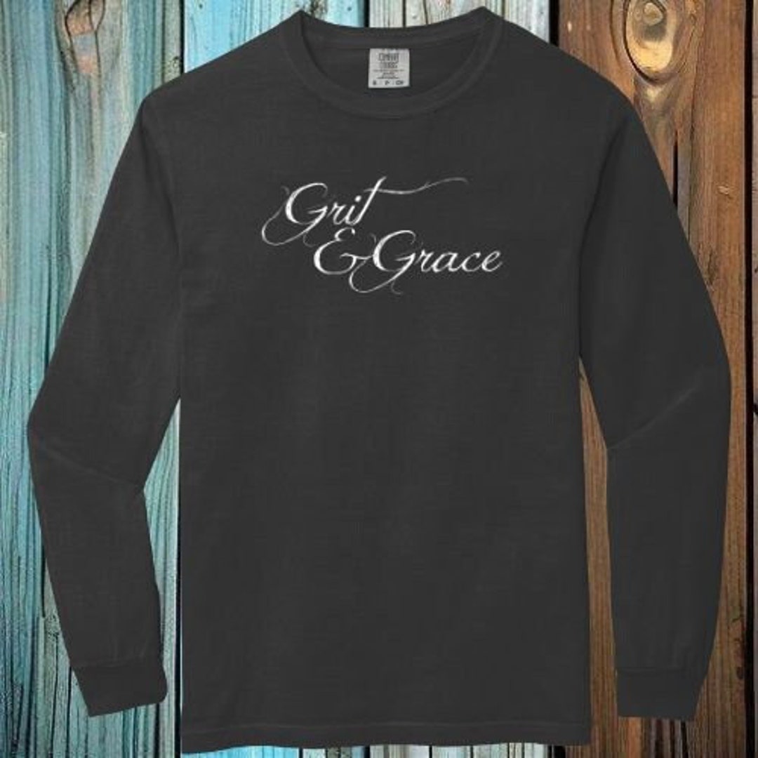 Grit & Grace Long Sleeve T-shirt, Comfort Colors, Strong Woman, Faith ...