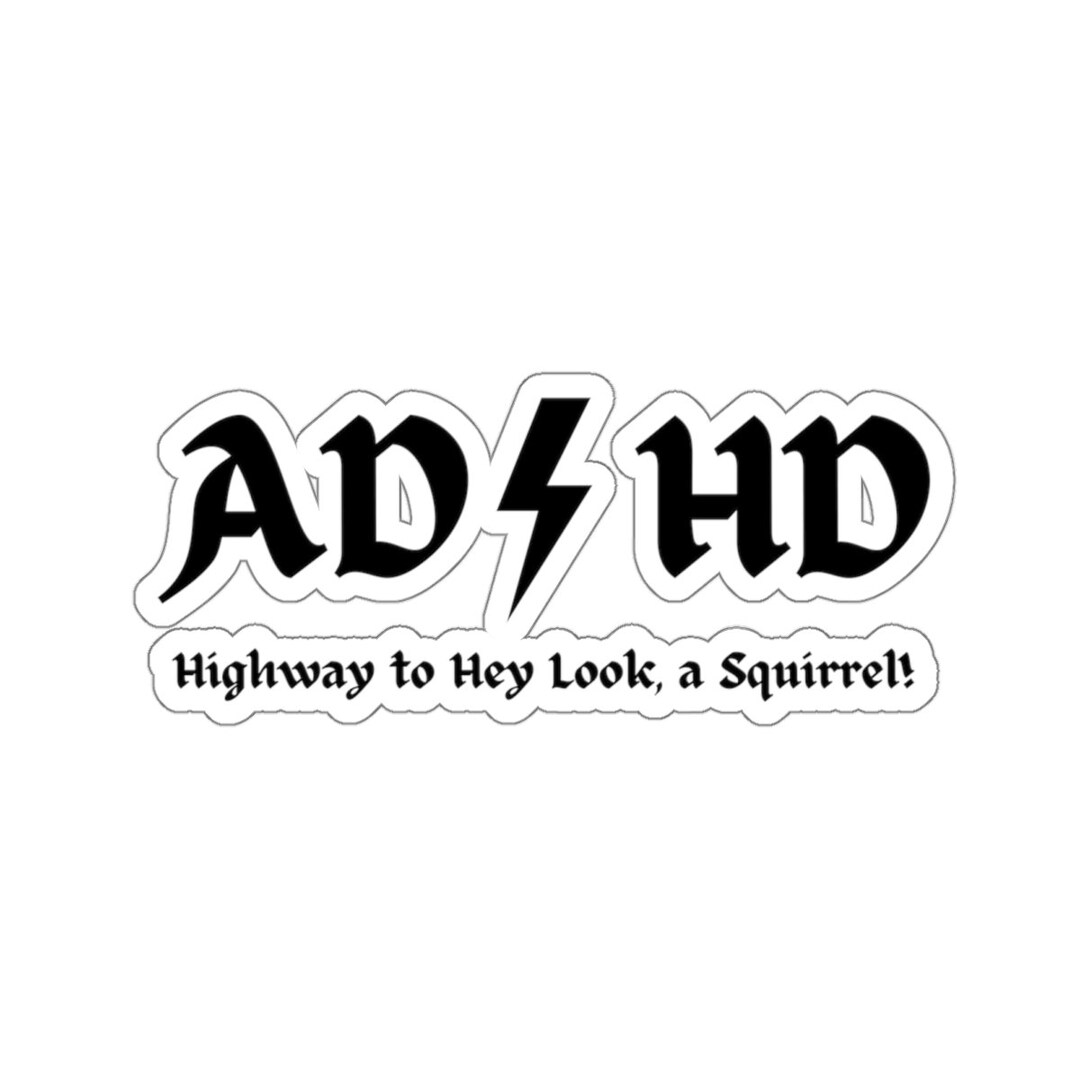 ADHD Squirrel! Kiss-cut Stickers. Spread ADHD Awareness and Humor! - Etsy