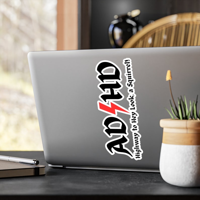 ADHD, Highway to Hey Look, a Squirrel Kiss-cut Vinyl Decals. ADHD Joke ...