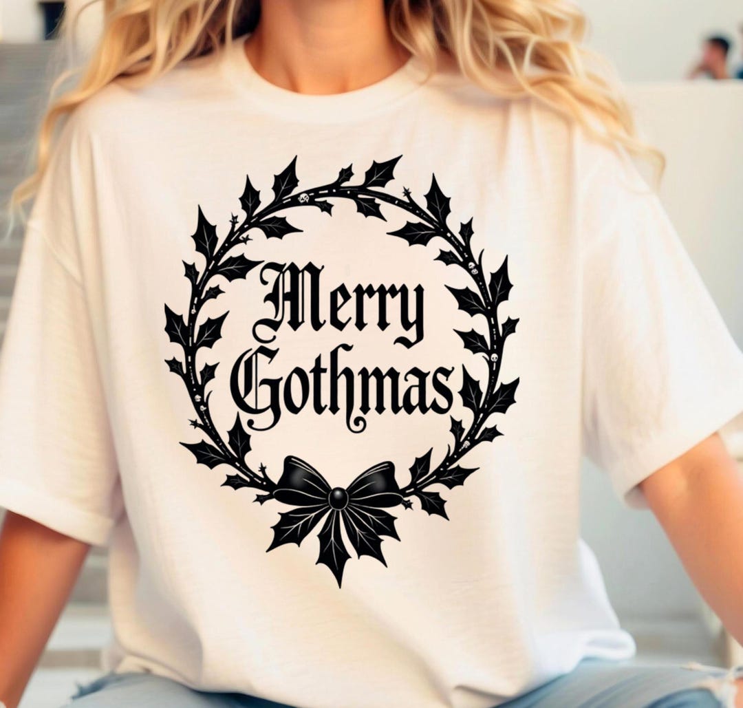 Merry Gothmas Svg, Merry Gothmas Png, Creepy Christmas Svg, Spooky ...