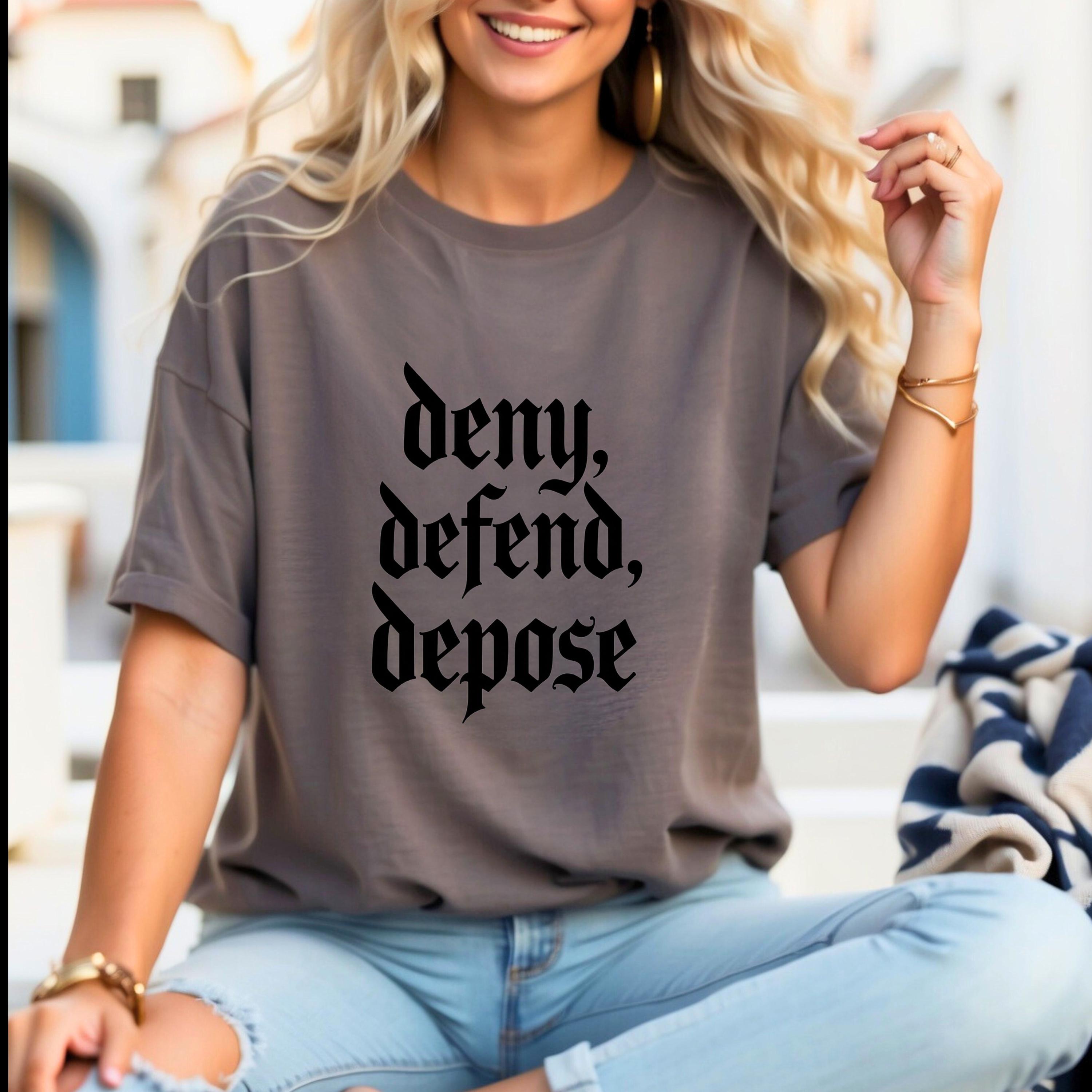 Deny Defend Depose Svg, Dark Humour Png, Funny Activism Png, Universal ...