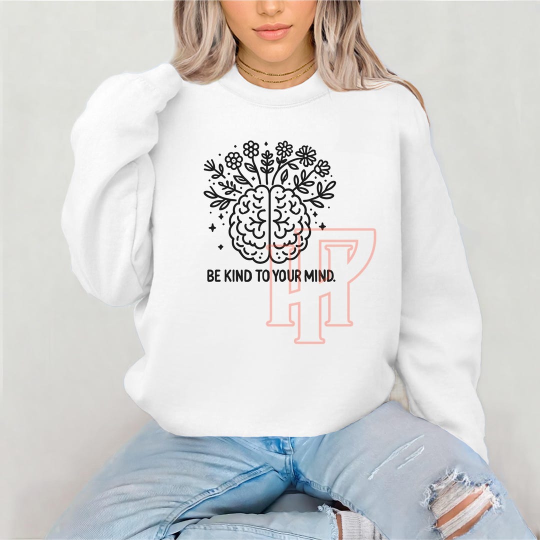Be Kind to Your Mind Svg, Inspirational SVG PNG, Motivational Svg ...
