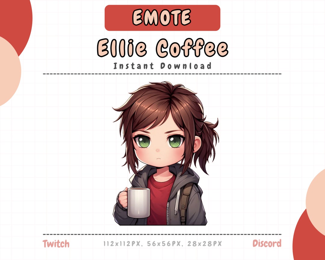 The Last of Us Ellie Drinking Coffee, Hot Chocolate. EMOTE, Twitch ...