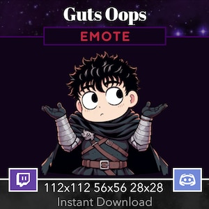 Berserk Guts Oops, Woopsie, Woops, Oopsie. Manga, Anime EMOTE, EMOTES ...