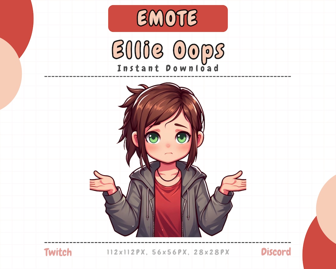 The Last of Us Ellie Oops, Oopsie, Woops. EMOTE, Twitch, Discord ...
