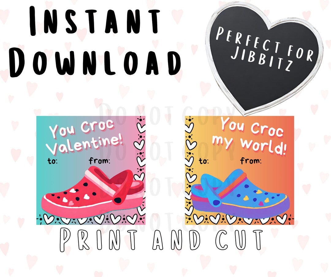 Shoe Charm Valentine You Croc Printable Valentine - Etsy