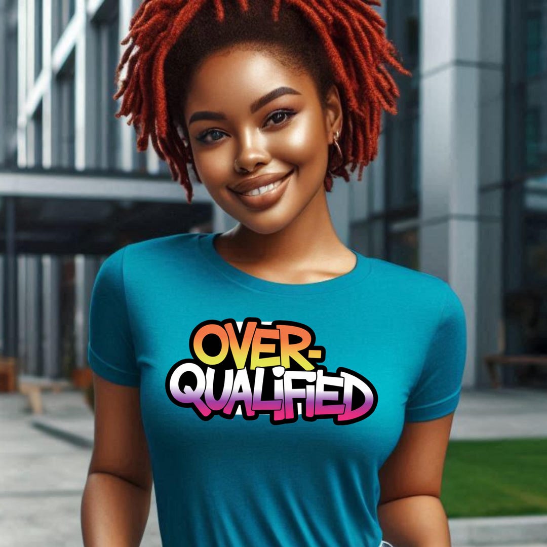 Overqualified Typography PNG: T-shirt Graphic Design (digital Download ...