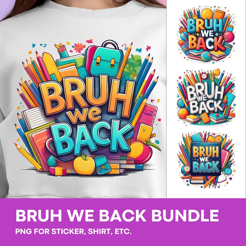 Bruh We Back Teachers Png, Bruh We Back Bundle, Happy First Day of ...