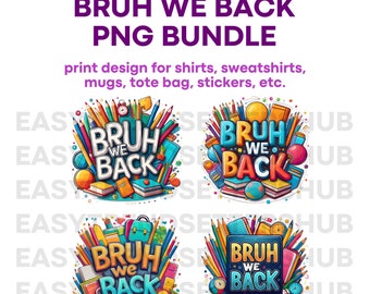 Bruh We Back Png, Back to School Png, Bruh We Back Teachers Png, Bruh ...