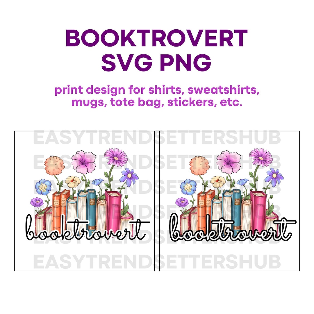 Booktrovert SVG, Book Lover Png, Floral Book Svg, Book Worm Svg ...