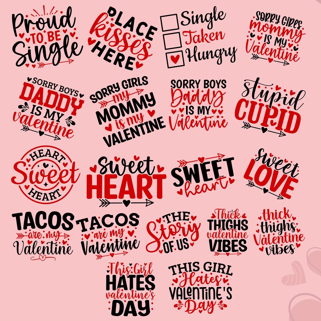 Valentine’s Day SVG Bundle - Funny & Cute Valentine Quotes for T-shirts ...