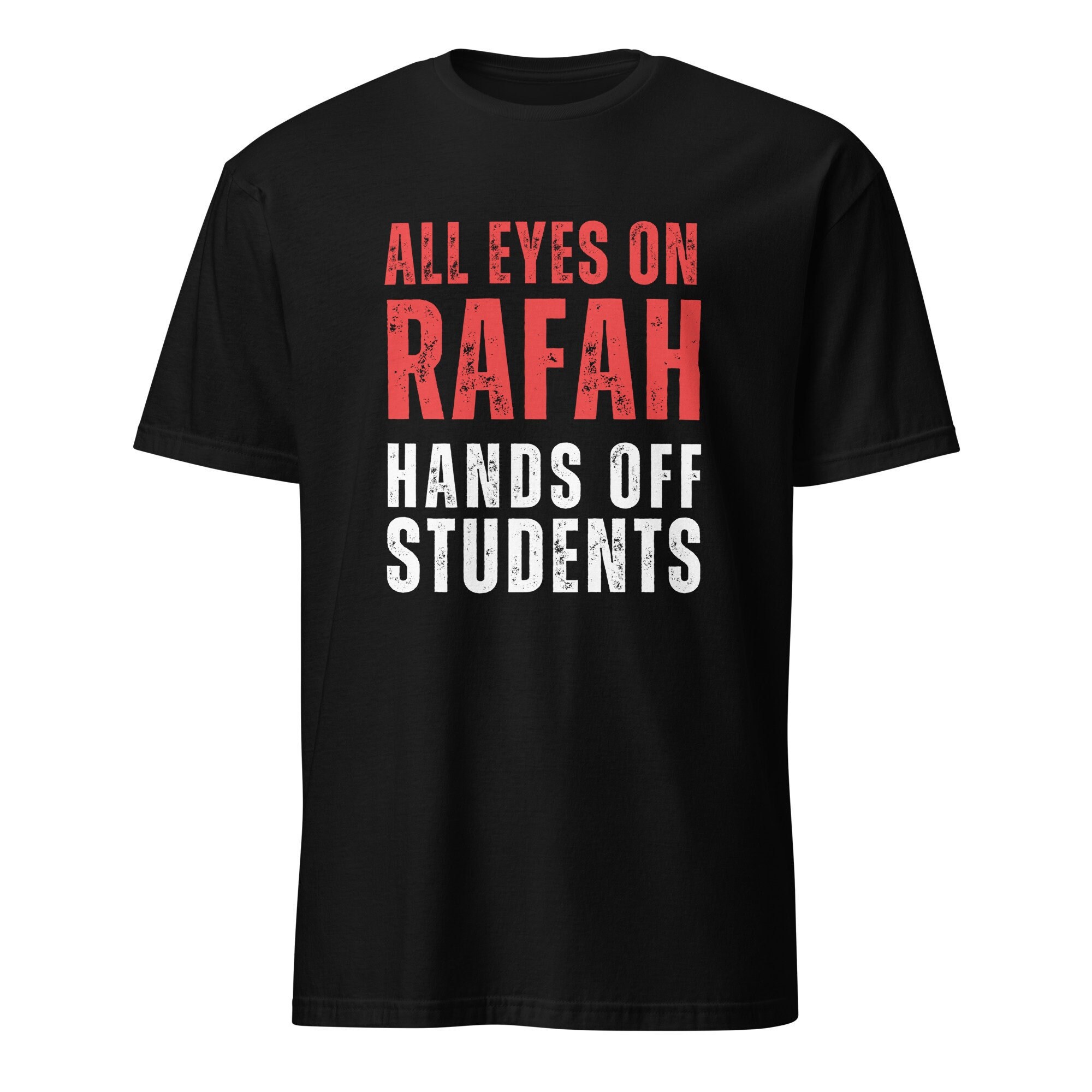 All Eyes on Rafah, Hands off Students, Unisex T-shirt - Etsy