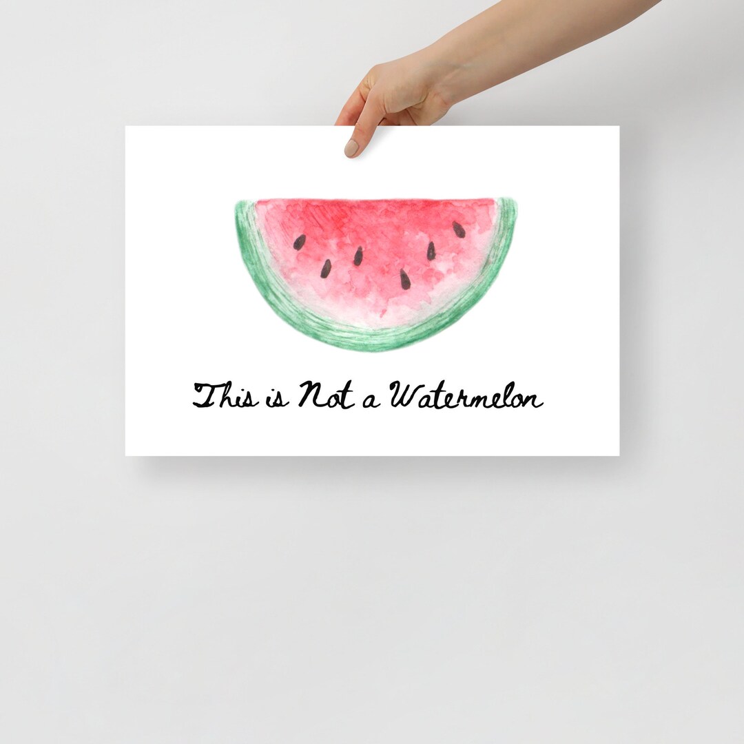 This is Not a Watermelon Poster Print - Etsy