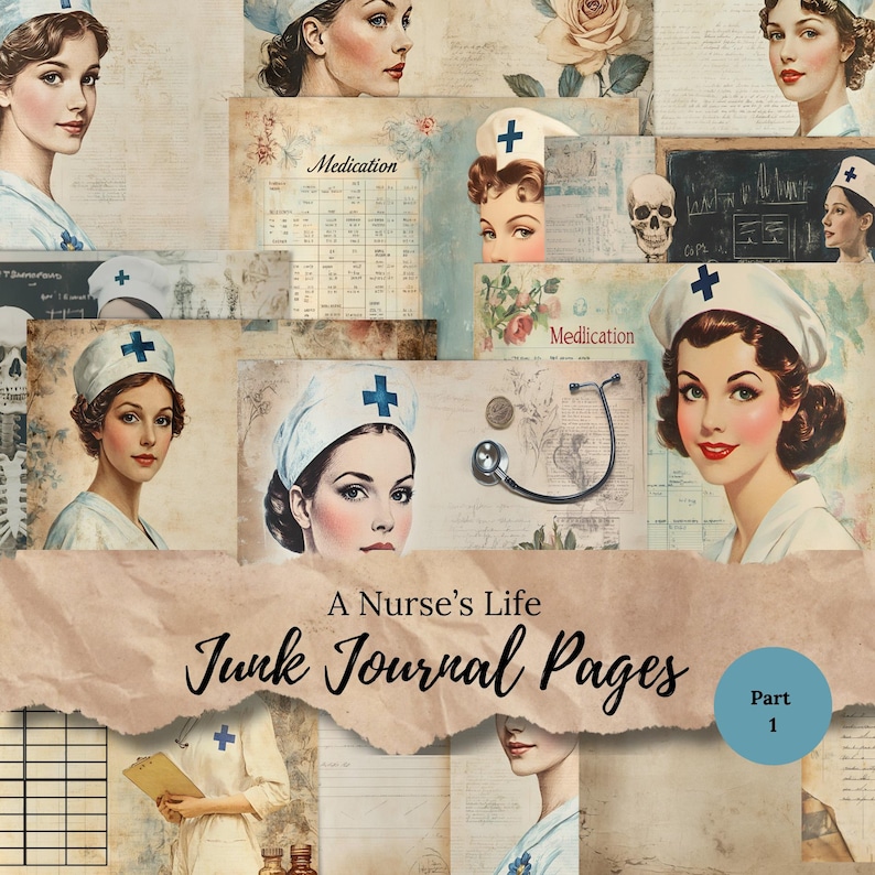 A Nurse's Life Vintage Junk Journal Pages – 20 Nursing-themed Printable Papers for Scrapbooking ...