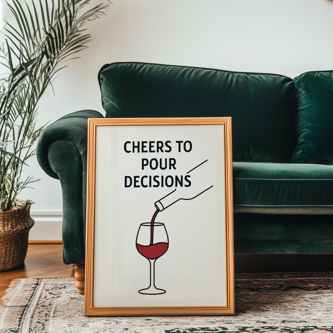 Funny Bar Wall Art, Pour Decisions Poster, PRINTABLE Funny Bar Wall Art, Modern Wine Print, Bar ...