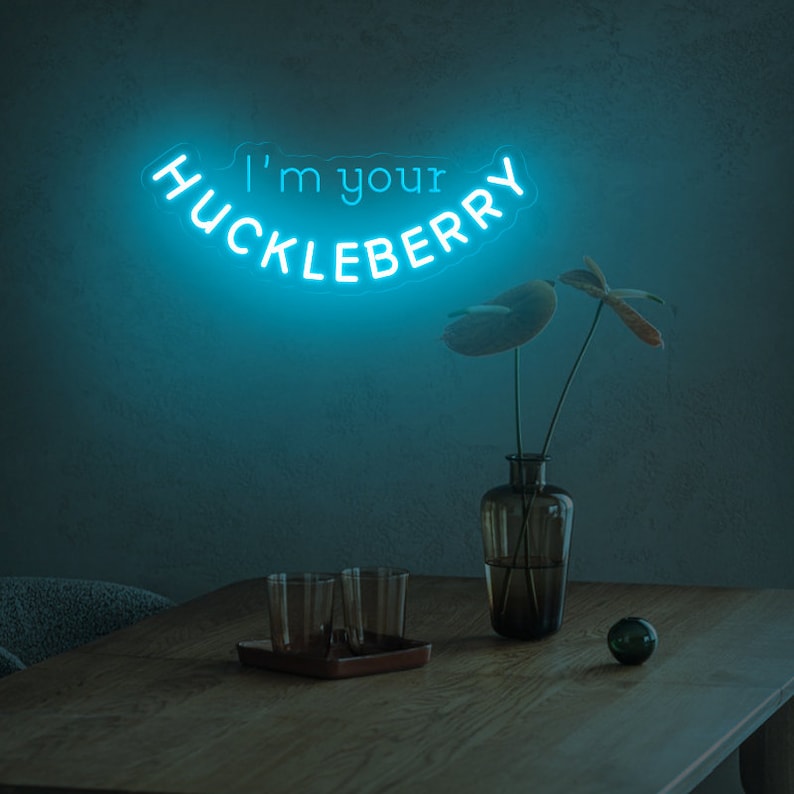 I'm Your Huckleberry Neon Sign, Western Tombstone Doc Holiday Inspired ...
