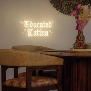 Educated Latina Neon Sign, Graduation Gift, Latina Feminist Decor - Etsy