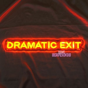 DRAMATIC EXIT Neon Sign, Shelf Decor, Street Style Sign, Housewarming ...