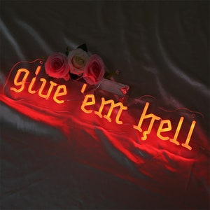 Give Em Hell Neon Sign,trendy Neon Wall Decor, Dorm Apartment Theme ...