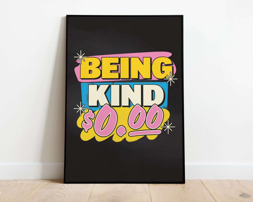 Being Kind is Free Print Colourful Wall Art Trendy Retro X Modern Wall ...
