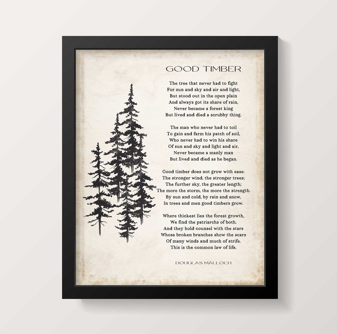 Douglas Malloch Poetry Quote Print - Good Timber - Etsy