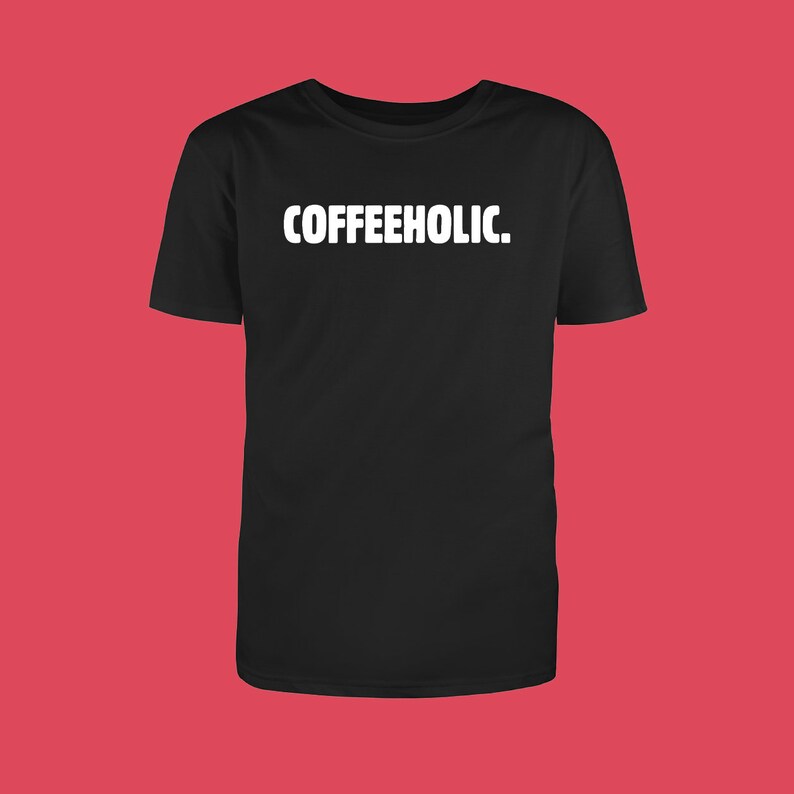 COFFEEHOLIC Coffe Drinker T-shirt , Coffee Addict , Retro Coffee Shirt ...