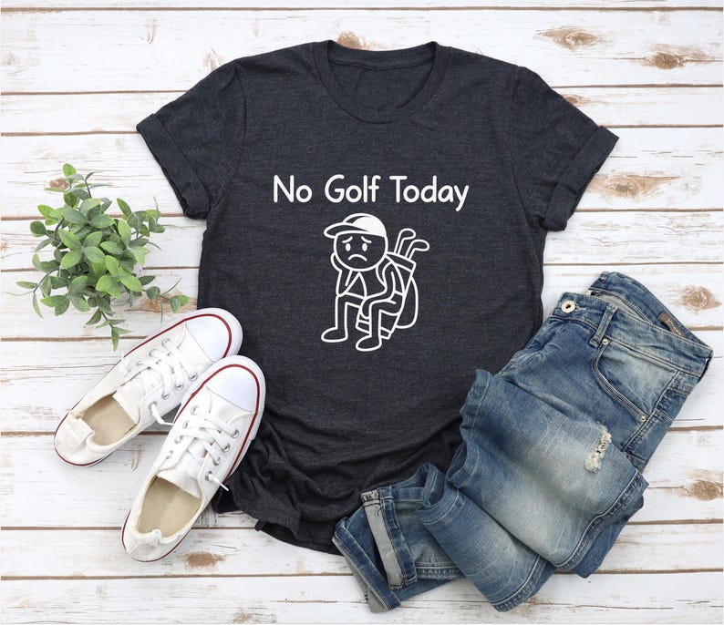 No Golf Today Tshirt, Sad Stickman Golfer Shirts, Funny Golf Dad Gift ...