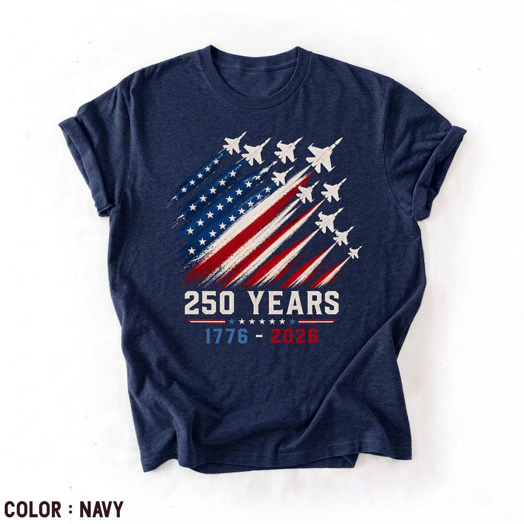 USA 250th Anniversary Shirt 1776-2026, 250 Years Tee, Patriotic Jet ...