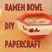 Papercraft Ramen Bowl Template! DIY 3D Low Poly Home Decor Dish ...