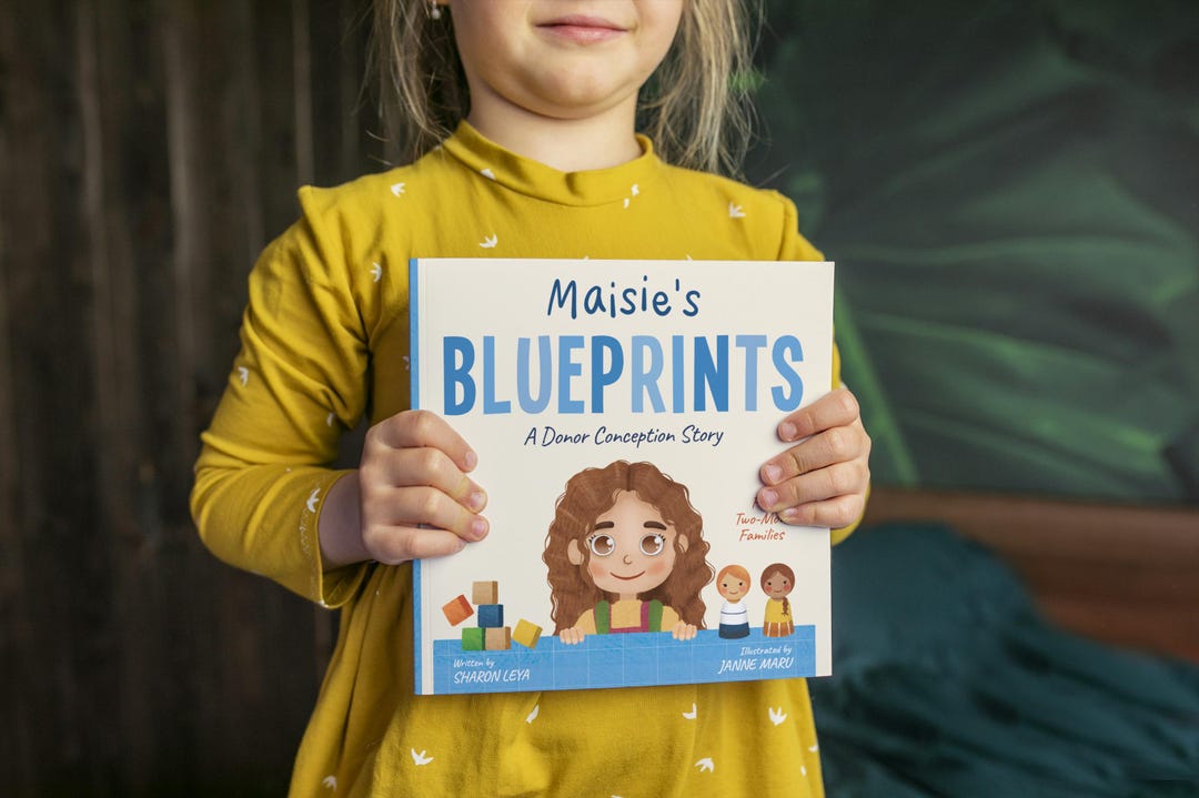 Maisie's Blueprints: A Donor Conception Story Picture Book (baby Girl ...