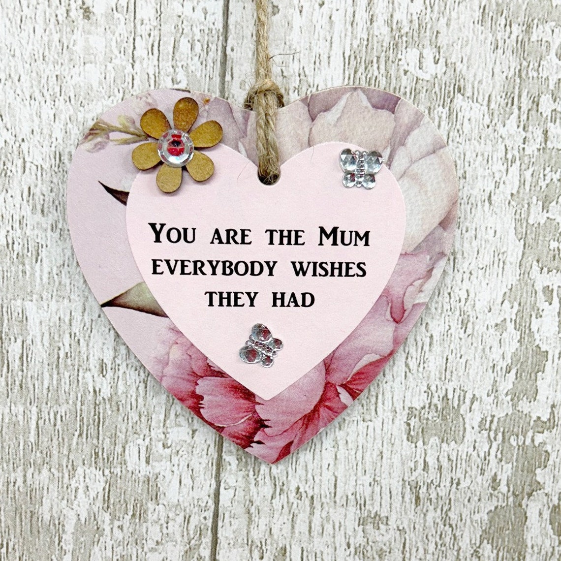 Friendship Mum Gift Idea You Are the Mum Everbody Wishes They Had ...