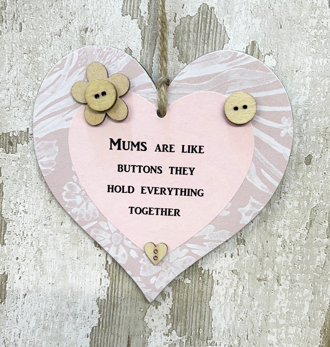 Friendship Mum Idea Mums's Are Like Buttons They Hold Everything ...