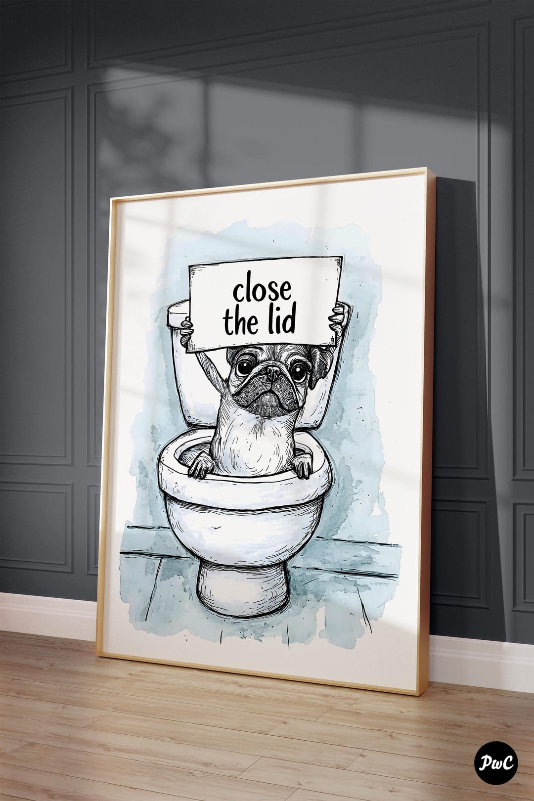 Funny Pug Bathroom Print: Close the Lid - Dog Lover Decor (digital ...