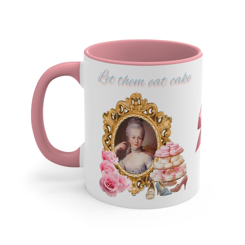 Marie Antoinette let Them Eat Cake Coquette Rococo Pink Coffee Tea Mug ...