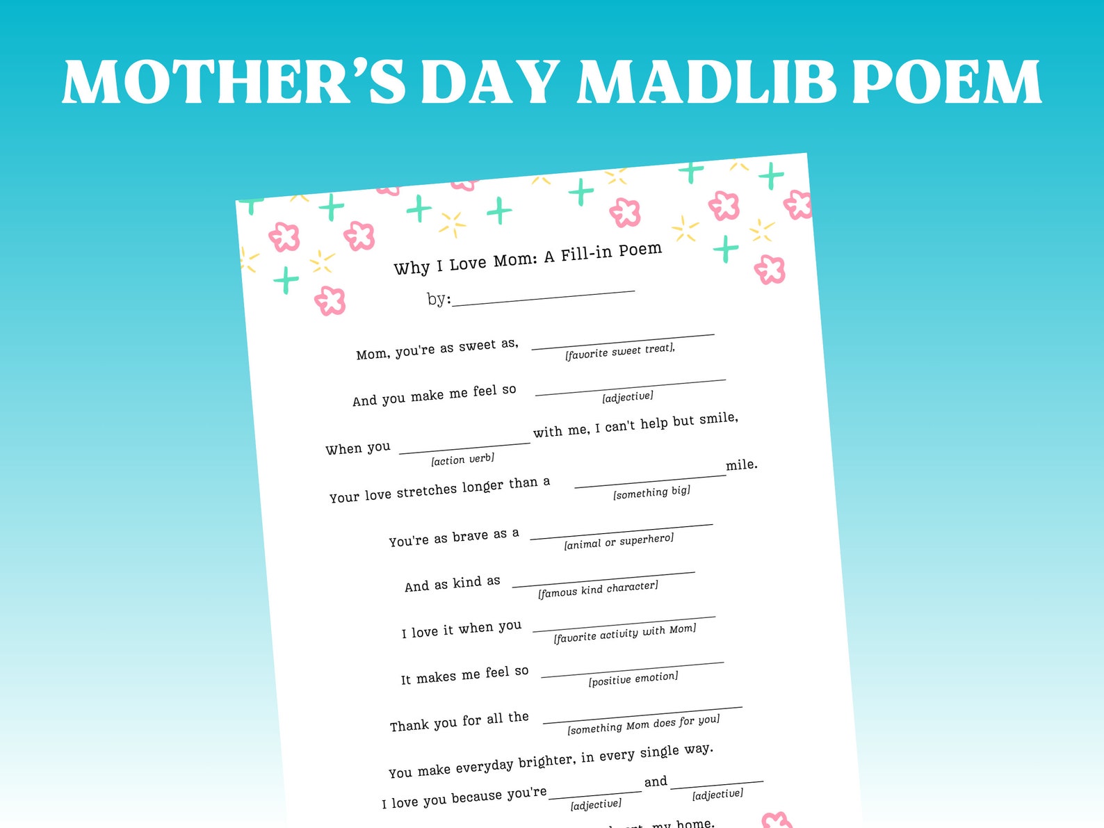Mother's Day Madlib, Why I Love Mom, Mother's Day Poem, Why I Love Mom ...