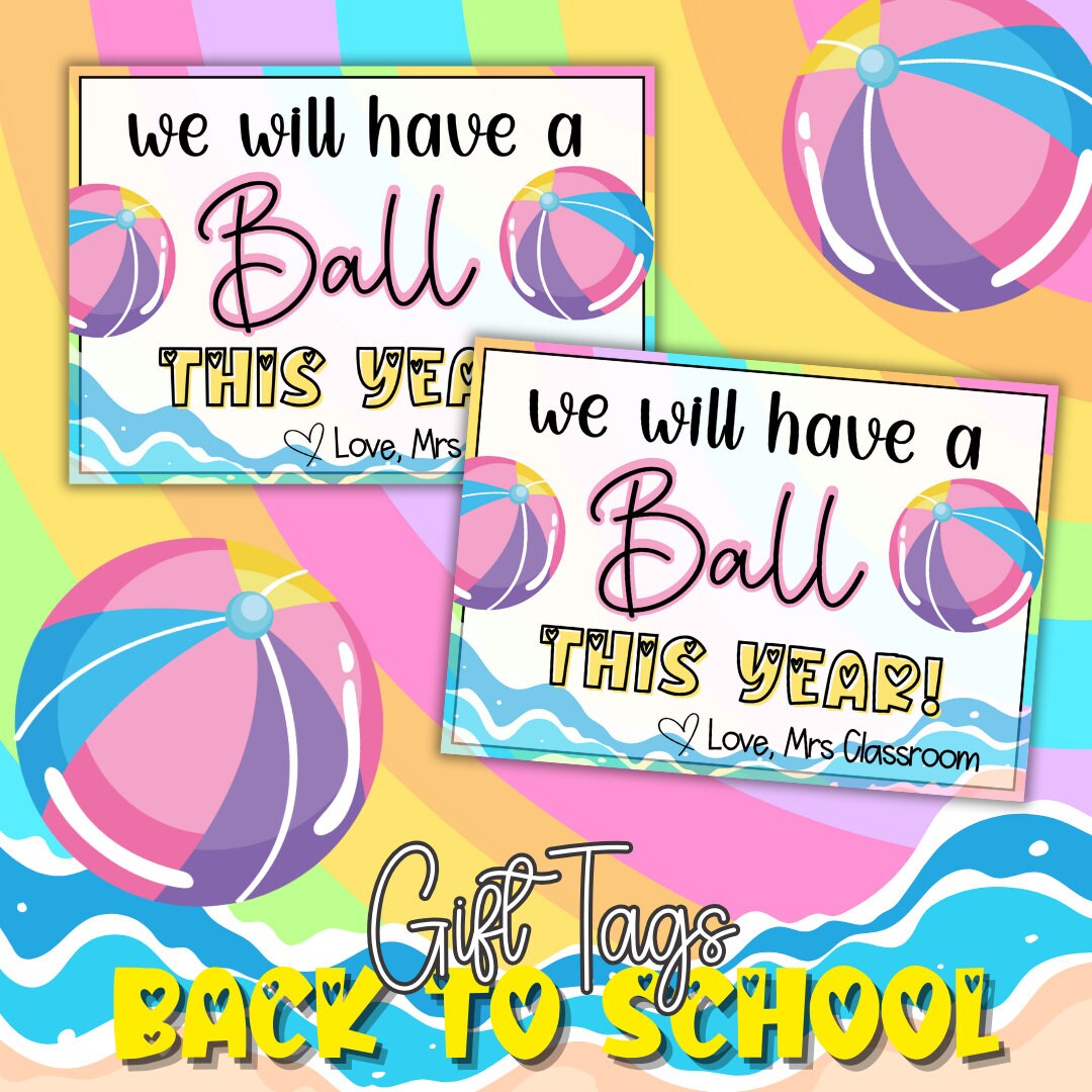 Back to School- Meet the Teacher- Gift Tag- We'll Have a Ball! Pastel ...