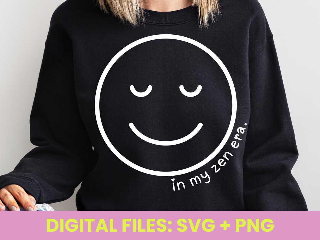 In My Zen Era SVG & PNG Digital Download, Smiley Face Design, Yoga ...