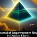 Pyramid of Empowerment Ritual - Attunement - Energize - Charged - Boost ...
