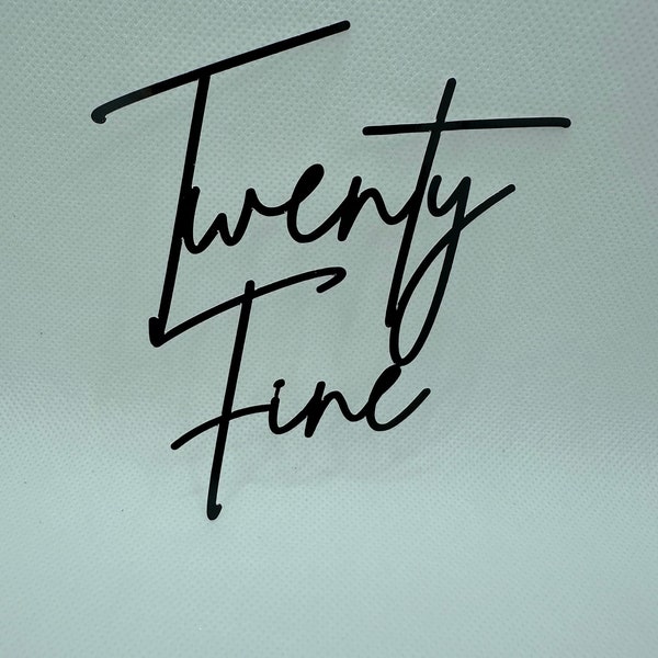 Twenty Fine Cake Topper - Etsy
