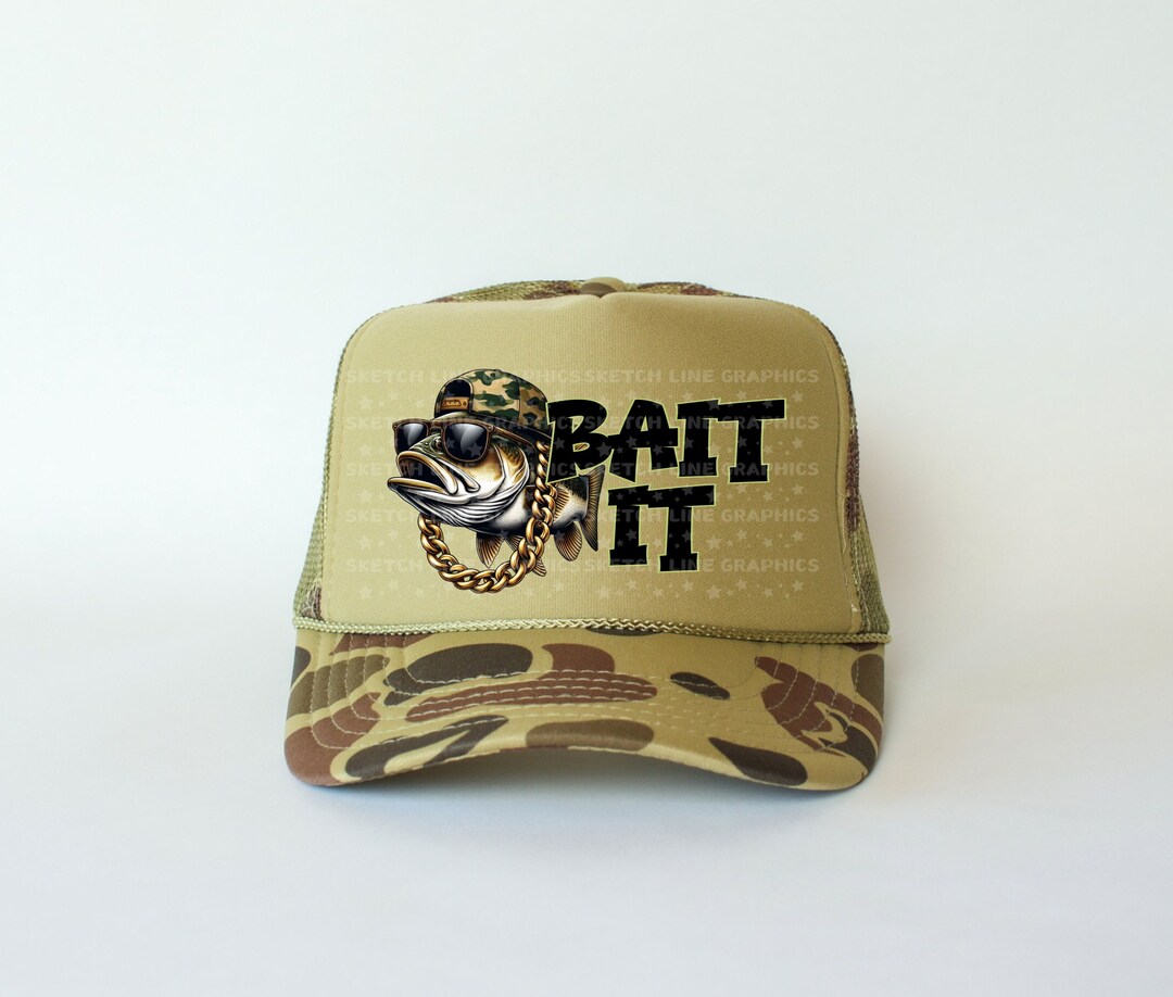 Bait It Fishing Trucker Hat Png, Funny Fishing Hat Design Png, Men's ...